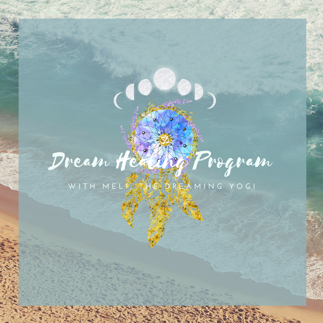 Post Dream Healing Program | The Dreaming Yogi